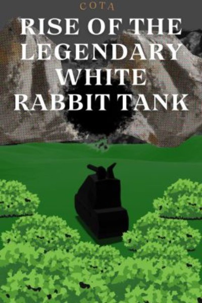 CotA: Rise Of The Legendary White Rabbit Tank | Royal Road