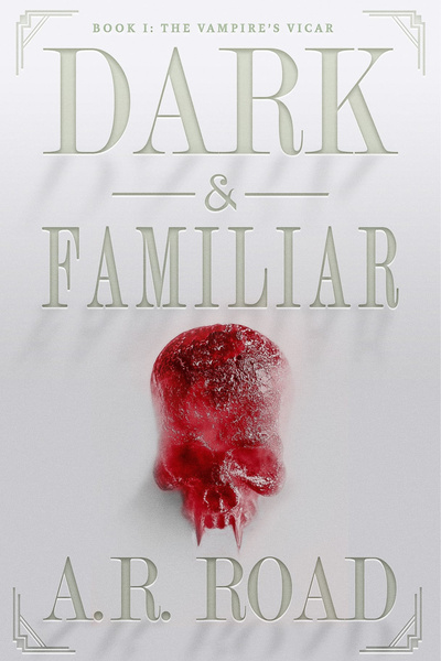 Dark & Familiar | Royal Road