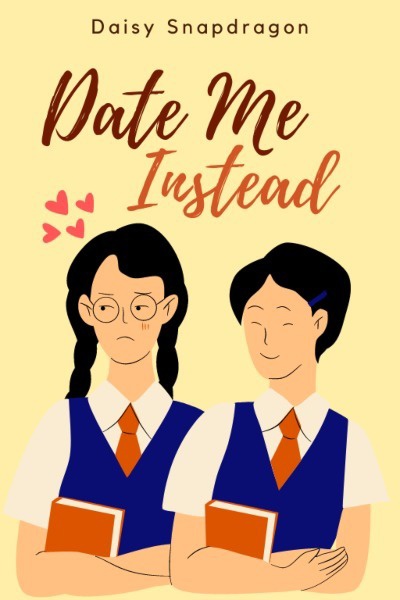 Date Me Instead | Royal Road