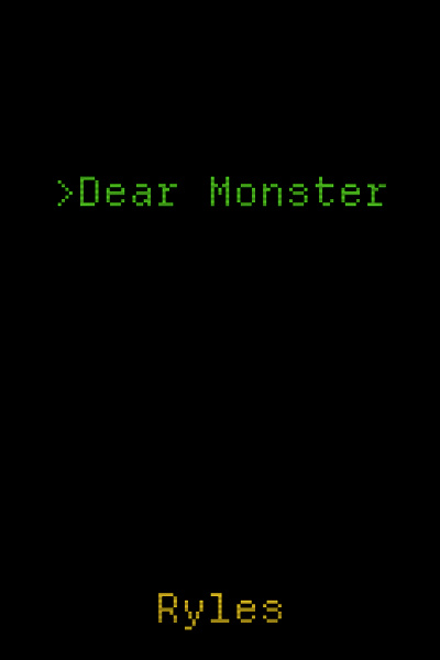 Dear Monster | Royal Road