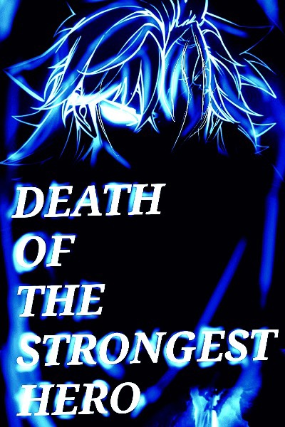 Chapter 3: Fallen Angel - Death of the Strongest Hero | Royal Road