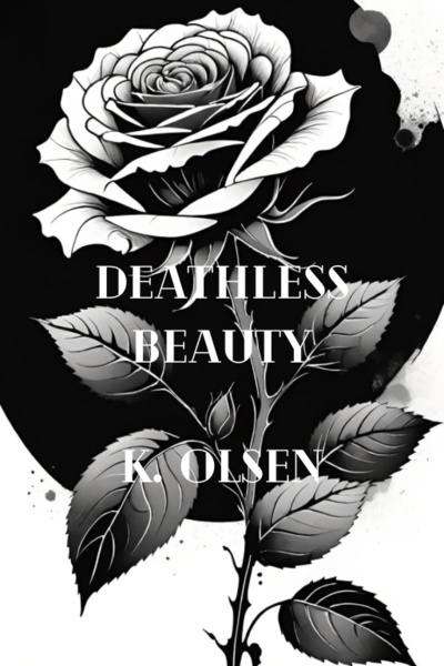 Deathless Beauty | Royal Road