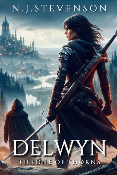DELWYN: Throne of Thorns | Royal Road