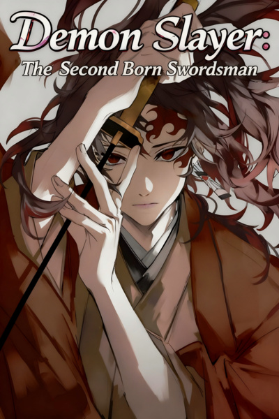 Demon Slayer: The Second Born Swordsman | Royal Road