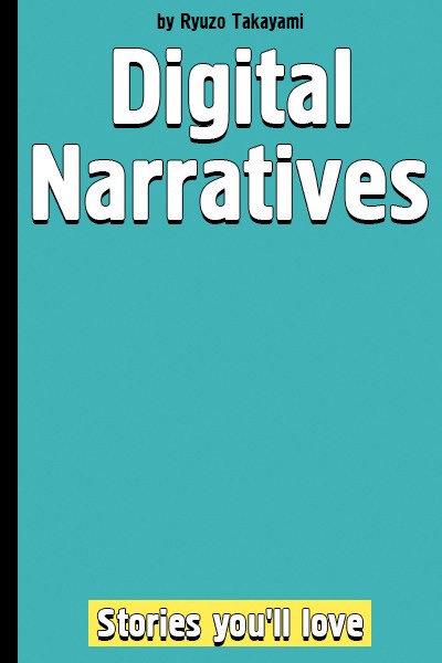 Digital Narratives | Royal Road