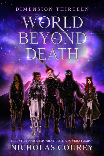 Dimension Thirteen: A World Beyond Death | Royal Road