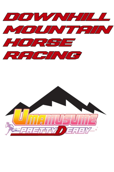 Downhill Mountain Horse Racing | Royal Road