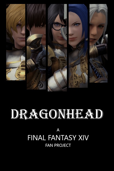 Dragonhead: A Final Fantasy XIV Fan Project | Royal Road