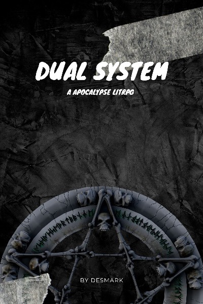 Dual System: An Apocalypse LITRPG | Royal Road