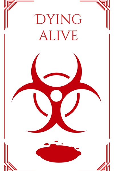 Dying Alive | Royal Road