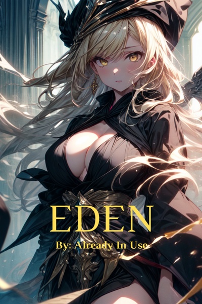 Eden - Eden (GL Reverse Isekai) | Royal Road