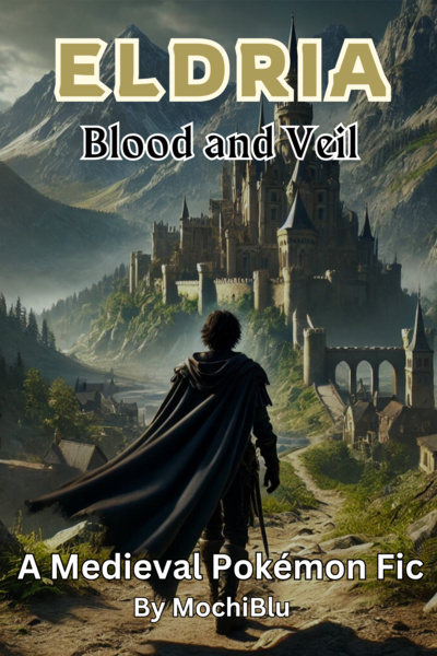 Prologue - Eldria: Blood and Veil (A Medieval Pokémon Fic) | Royal Road
