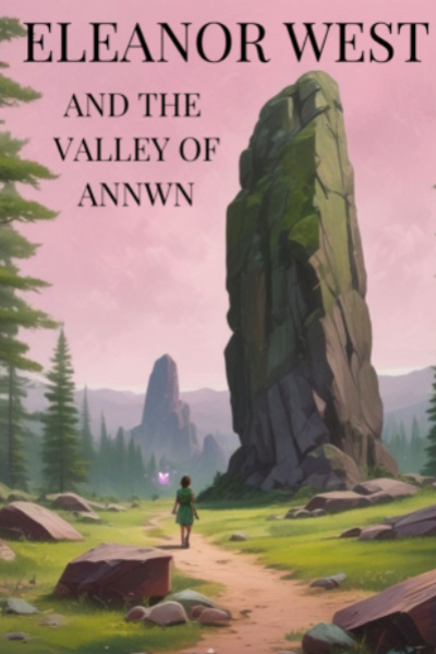 Eleanor West and the Valley of Annwn [POKEMON OC/ISEKAI] | Royal Road