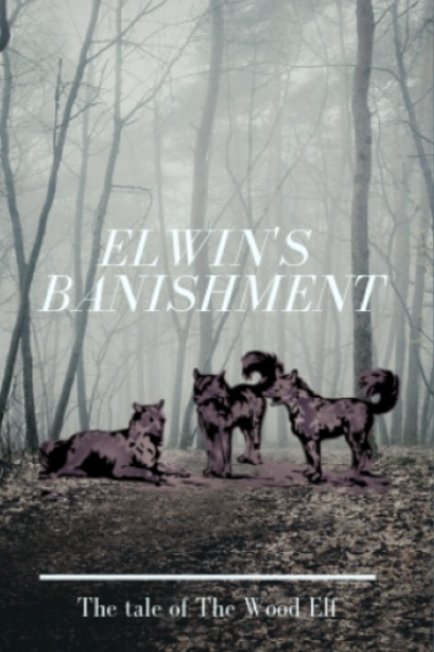 Elwin's Banishment | Royal Road