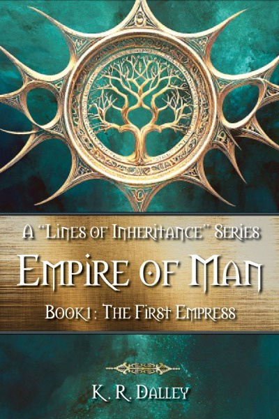 Life - Empire of Man - Book 1: The First Empress | Royal Road