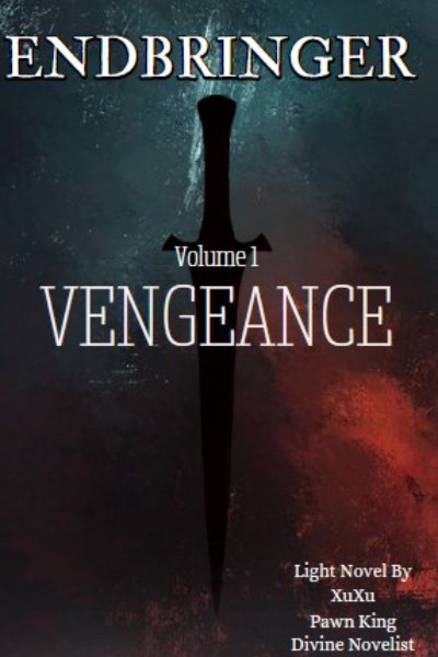 Endbringer - V1: VENGEANCE | Royal Road