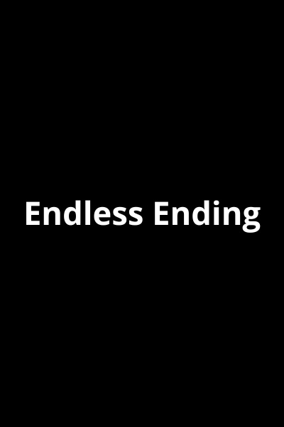 Endless Ending | Royal Road
