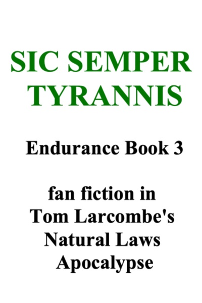 Chapter 0: Our Story So Far - Endurance 3: Sic Semper Tyrannis | Royal Road