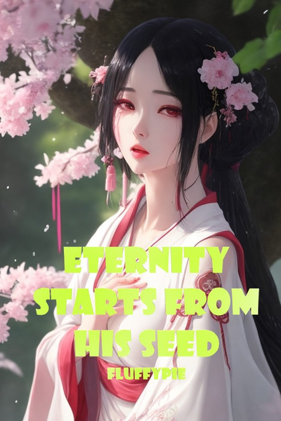 Chapter 176: Dress Up - Eternity Starts From His Seed | Royal Road