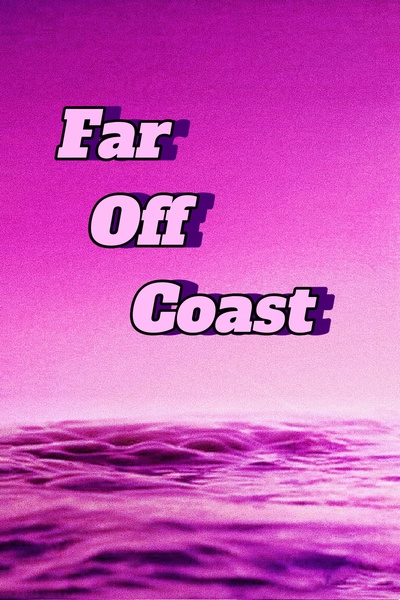 Far Off Coast | Royal Road