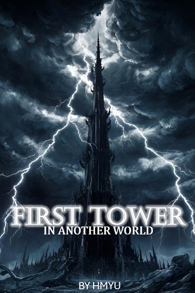 6. To The Other World - First Tower: From A Player To A Tower Boss ...
