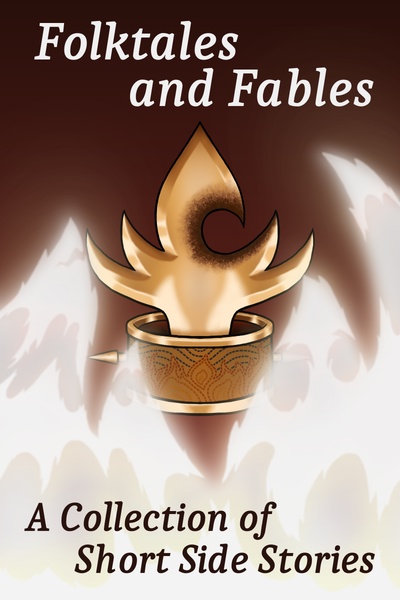 Folktales and Fables: A Collection of Short Side Stories | Royal Road