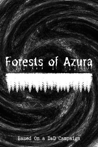 Forests of Azura | Royal Road