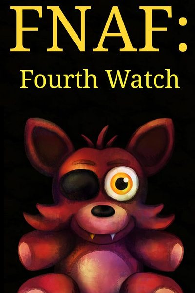 V - At Fazbear's Doors - Fourth Watch | Royal Road
