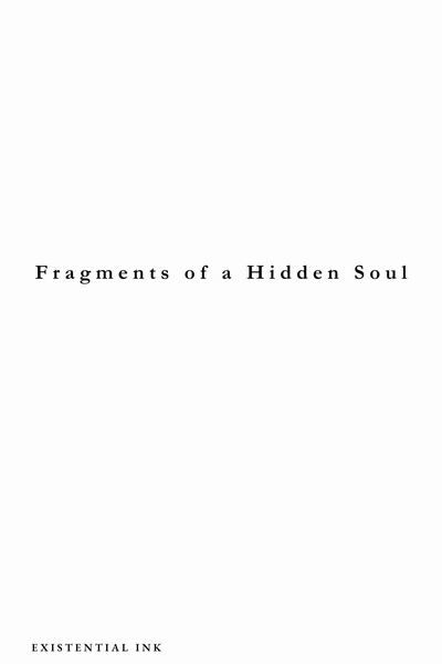 Fragments of a Hidden Soul | Royal Road