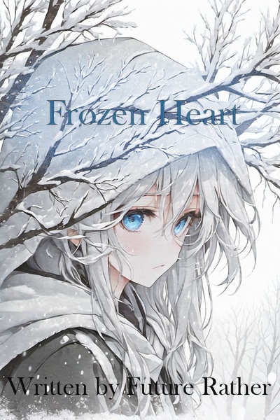 Frozen Heart | Royal Road