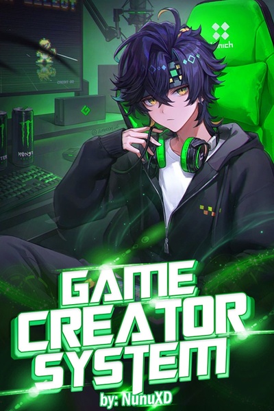 11 – Feature Release - Game Creator System [LitRPG] | Royal Road