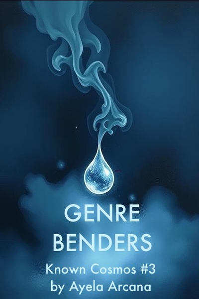 Genre Benders (Known Cosmos #3) | Royal Road