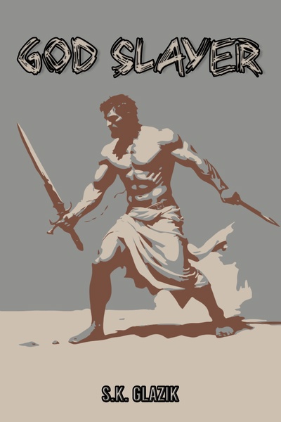 Land Of The Drained pt.1 - God Slayer | Royal Road