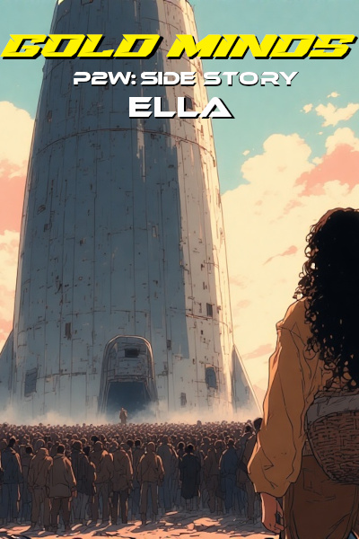 Gold Minds (P2W: Side story - Ella) | Royal Road