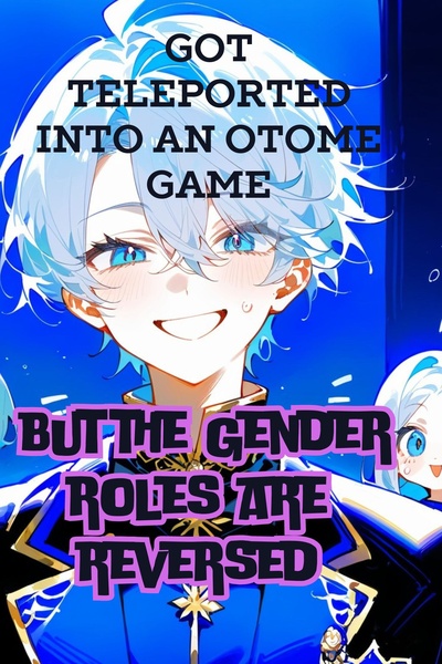3 A Peek Into The Closet Got Teleported Into An Otome Game But The Gender Roles Are Reversed