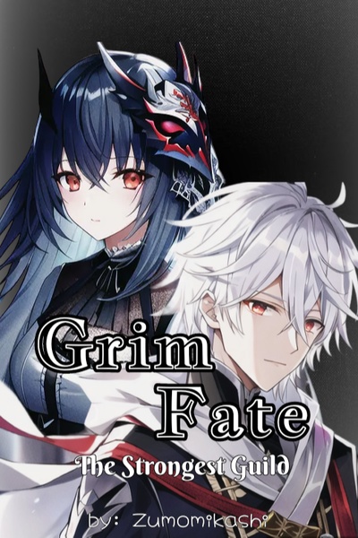 Chapter 1: Dungeons, Hunters and Guilds - Grim Fate: The Strongest ...