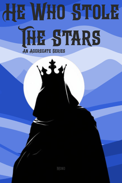 51 - Dreamers - He Who Stole The Stars | Royal Road