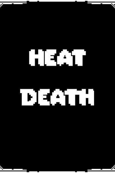 Heat Death | Royal Road