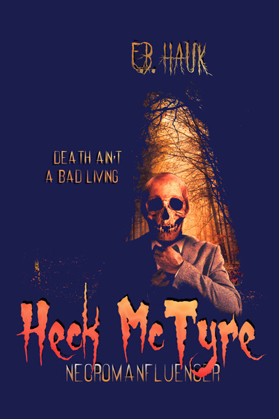 Heck McTyre, Necromanfluencer: Urban Fantasy with a Funny Lead | Royal Road