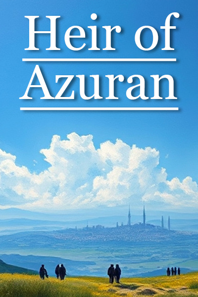 Heir of Azuran | Royal Road