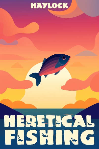 Prologue - Heretical Fishing: A Cozy Guide to Annoying the Cults ... Prologue - Heretical Fishing: A Cozy Guide to Annoying the Cults ...