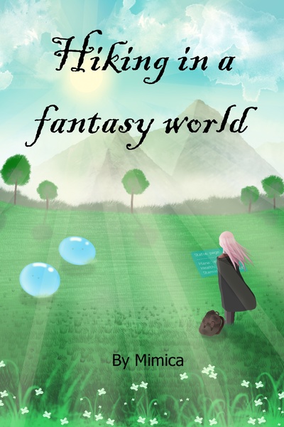 Hiking in a fantasy world | Royal Road