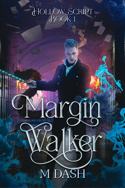 4. Watcher in the Dark - Margin Walker (Hollow Script Book 1) | Royal Road
