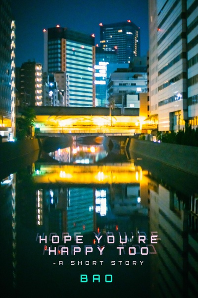 Hope You're Happy Too | Royal Road
