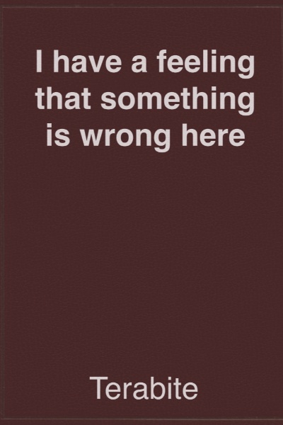 I Have A Feeling That Something Is Wrong Here Royal Road i-have-a-feeling-that-something-is-wrong-here-royal-road