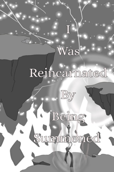 I was reincarnated by being summoned | Royal Road