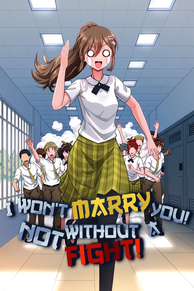 I Won't Marry You! Not Without A Fight! | Royal Road