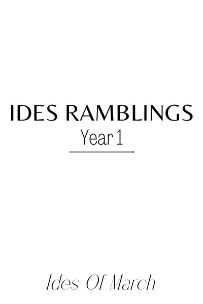 Ides Ramblings: Year 1 | Royal Road