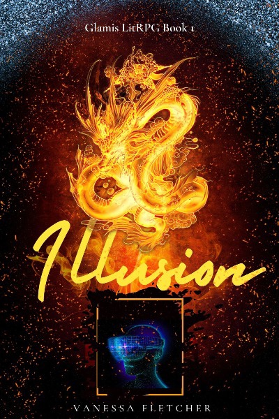 Illusion Glamis LitRPG Book 1 | Royal Road