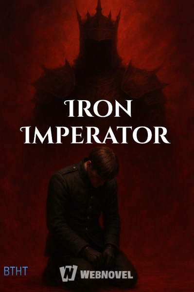 The first trial (2) - Iron Imperator | Royal Road